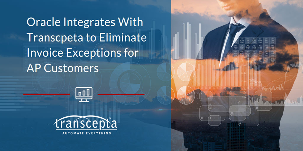Oracle Integrates with Transcepta to Eliminate Invoice Exceptions