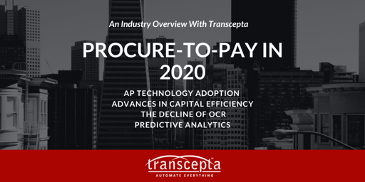 Procure-To-Pay in 2020 - An Industry Overview With Transcepta